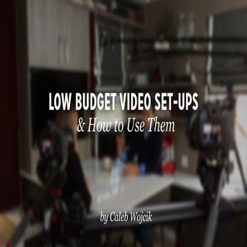 Low Budget Video Set-ups & How to Use Them @ WistiaFest 2016 | PDF ...