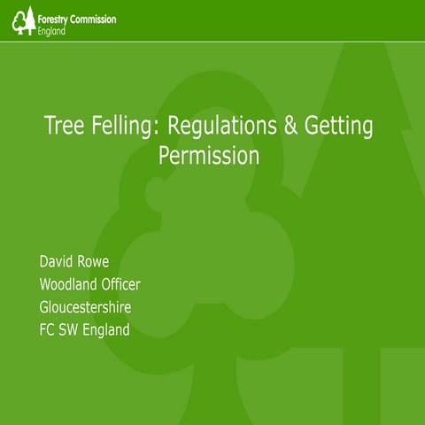 Tree Felling: Regulations & Getting Permission by David Rowe, Woodland ...