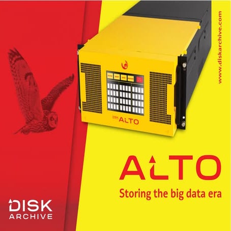 Disk Archive ALTO - Easy, Secure and Affordable Archiving | PDF