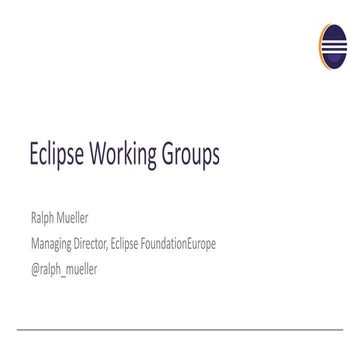 Eclipse Working Groups | PPT