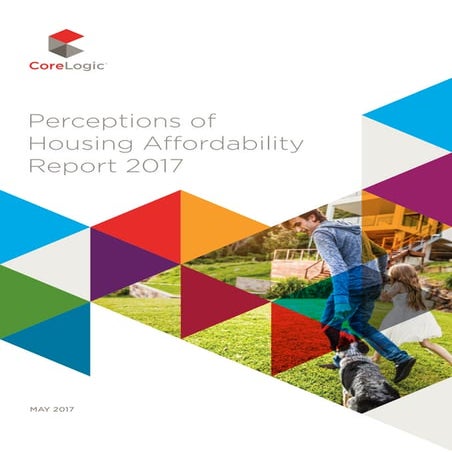 2017 05-CoreLogic Perceptions of Housing Affordability Report | PDF