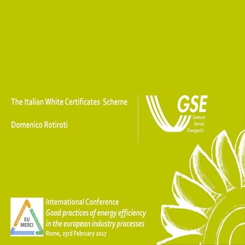 The Italian White Certificates Scheme - D.Rotiroti, GSE | PDF