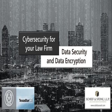 Cybersecurity for Your Law Firm: Data Security and Data Encryption | PPT