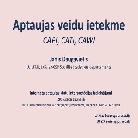 Aptaujas veidu ietekme: CAPI, CATI, CAWI | PPTX