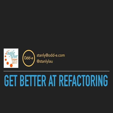 Get better at Refactoring | PPT