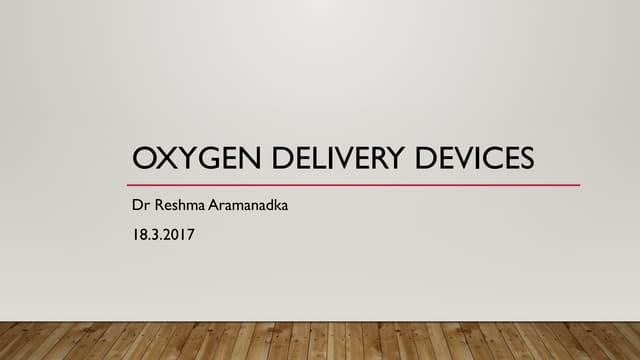 Oxygen delivery system | PPTX