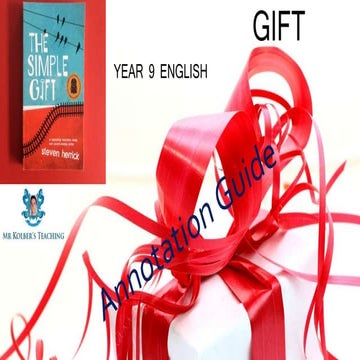 The Simple Gift - Steven Herrick - Annotation Guide | PPTX