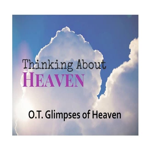 RHBC 310: O.T. Glimpses of Heaven | PPT