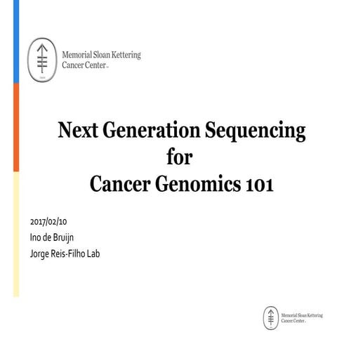 20170209 ngs for_cancer_genomics_101 | PPT | Biological Sciences | Science