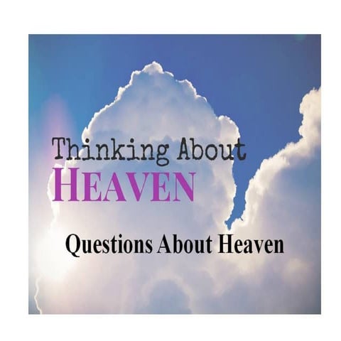 RHBC 319: Questions About Heaven | PPT