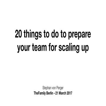 20 things to do to prepare your team for scaling up | PDF