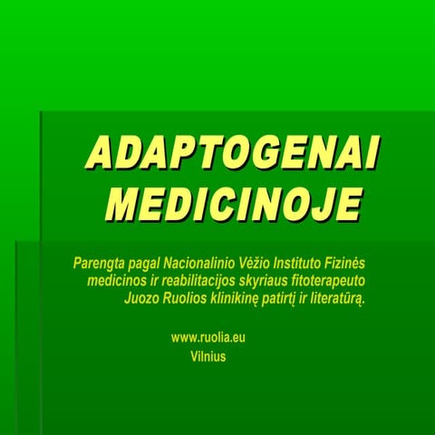 Adaptogenai medicinoje | PPT