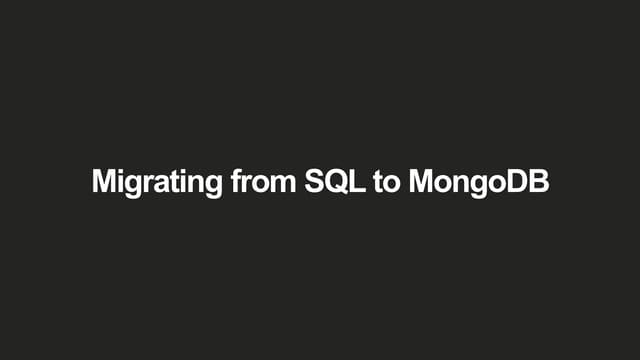 Migrating From Sql To Mongodb Ppt