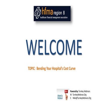 Bending Your Hospital's Cost Curve: New Approaches to Managing Your ...