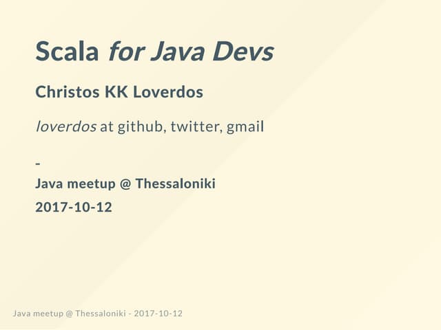 Scala for Java Devs | PPT Scala for Java Devs | PPT
