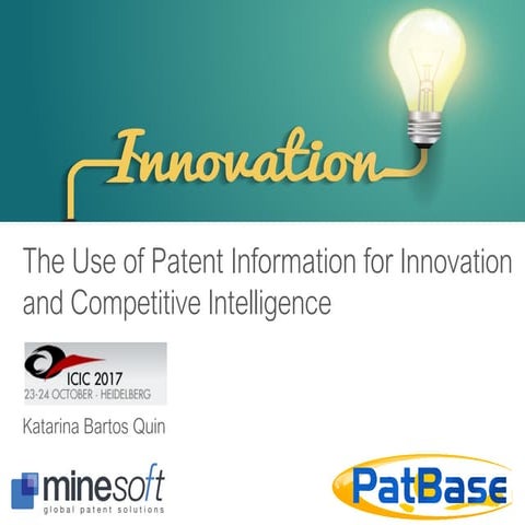 ICIC 2017: The Use of Patent Information for Innovation and Competitive ...