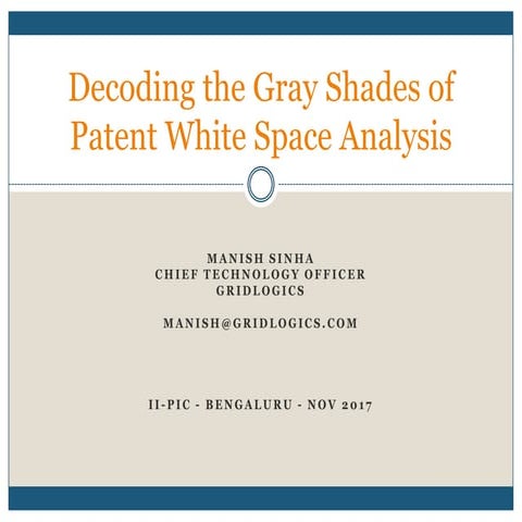 II-PIC 2017: Decoding the Gray Shades of Patent White Space Analysis | PDF