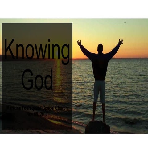 Church Sermon: Knowing God | PPTX