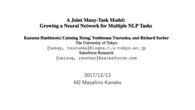 A Joint Many Task Model Growing A Neural Network For Multiple Nlp Tasks Ppt