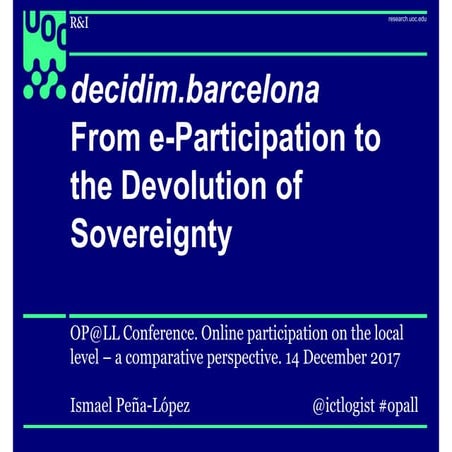 decidim.barcelona, from e-Participation to the Devolution of ...
