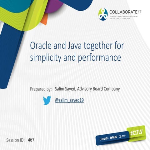 Oracle and Java together for simplicity and performance | PPT