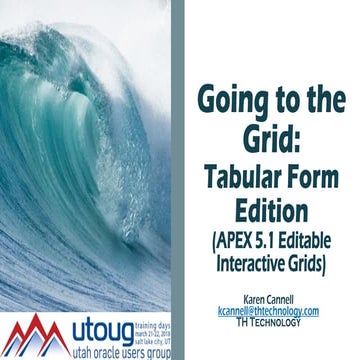 Going To The Grid Tabular Form Edition Oracle Apex Editable Interactive Grids Ppt 