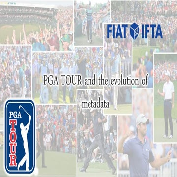 PGA tour and the evolution of metadata - Raimondo, Michael | PPT
