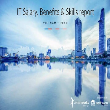 2017 salary benefits skills in Vietnam Report by VietnamWorks | PPT
