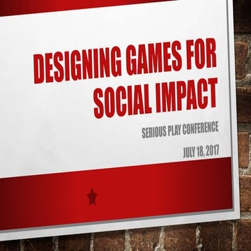 Designing Games For Social Impact | PPTX