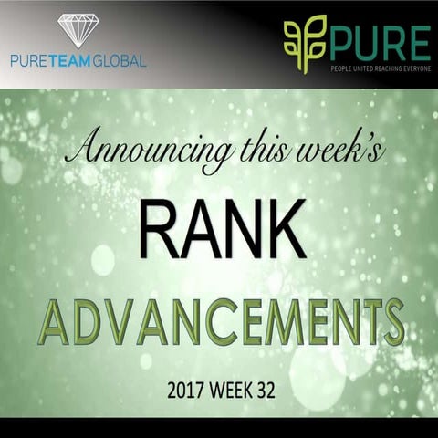 Pure Team Global - PURE Rank Advancements 2017 week 32 | PPT