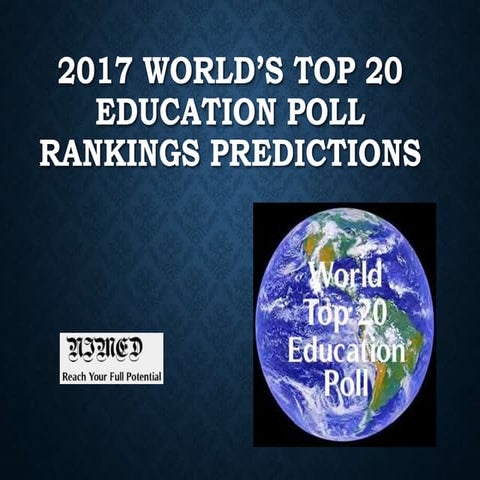 2017 World’s Top 20 Education Poll Rankings Predictions | PPTX ...