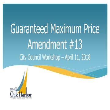 Guaranteed Maximum Price Amendment #13 | PPTX