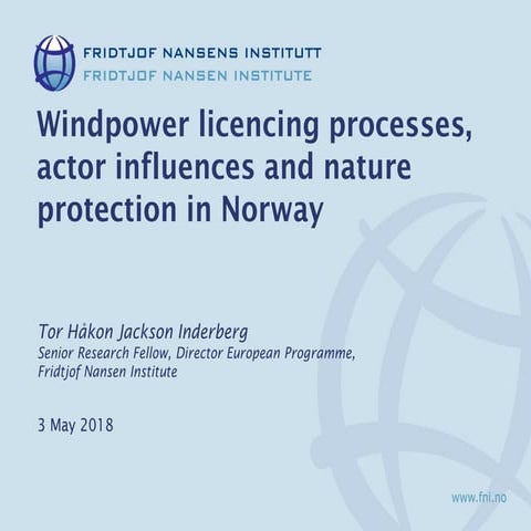 “Windpower licencing processes, actor influences and nature protection ...
