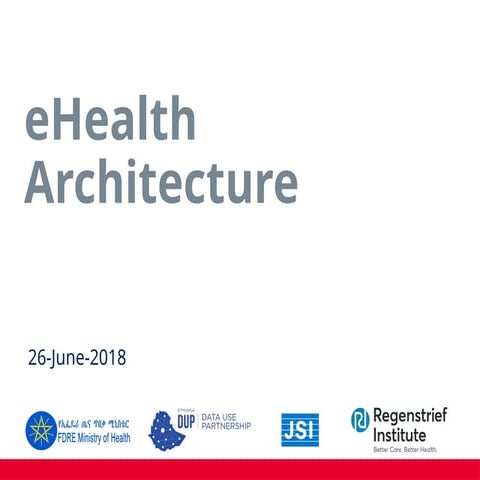 2018-06-26-EHealth-Architecture-V2-0-1.pptx