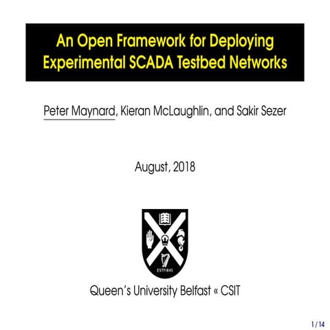 An Open Framework For Deploying Experimental Scada Testbed Networks Ppt