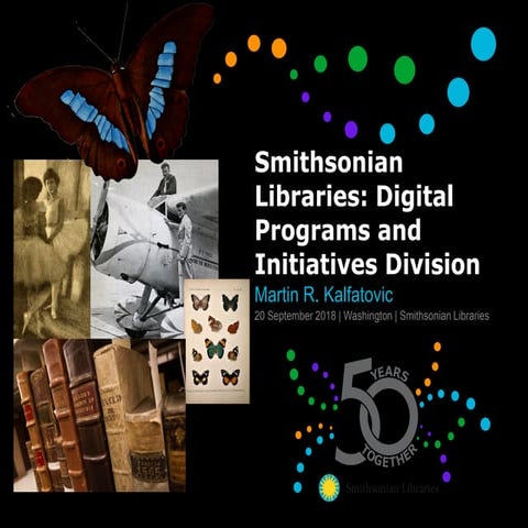 Smithsonian Libraries: Digital Programs and Initiatives Division | PDF