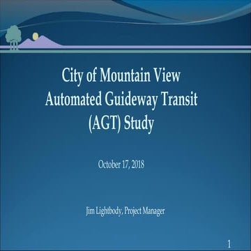 City of Mountain View | Automated Guideway Transit (AGT) Study, Jim ...