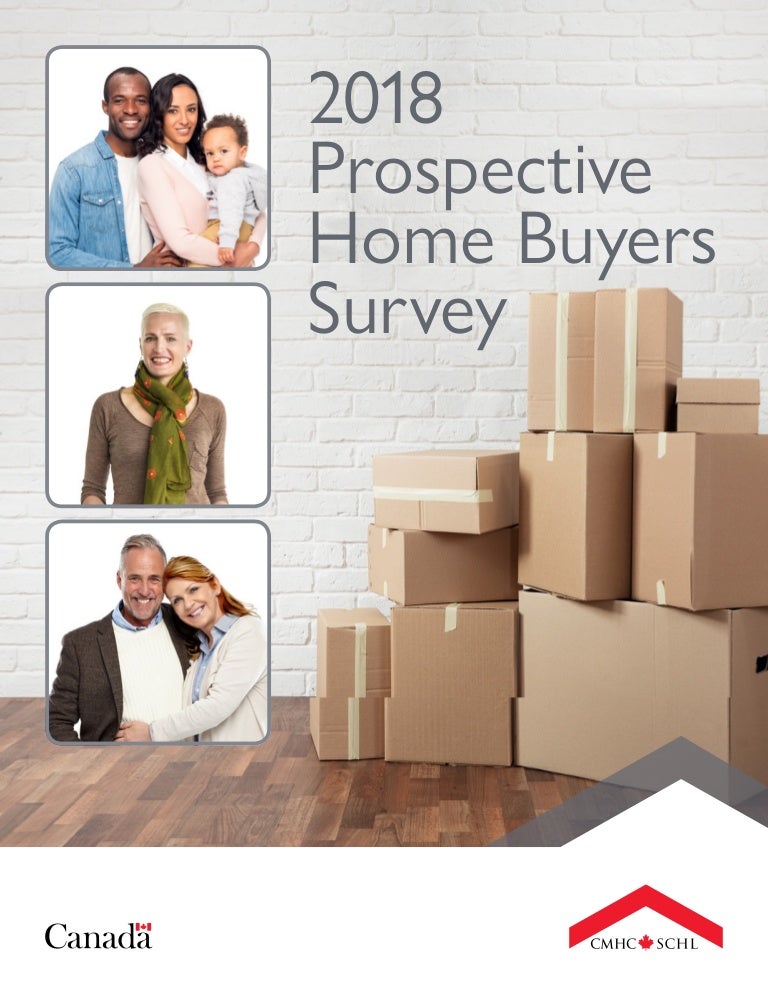 2018 CMHC Prospective Home Buyers Survey 2018-cmhc-prospective-home-buyers-survey