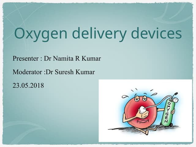 Oxygen delivery system | PPTX