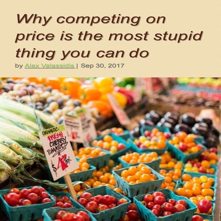 Why competing on price is the most stupid thing you can do. | PPTX