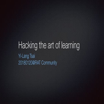 20180120 hacking the art of learning | PDF