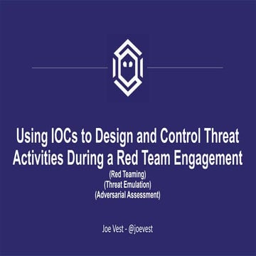 Using IOCs to Design and Control Threat Activities During a Red Team ...