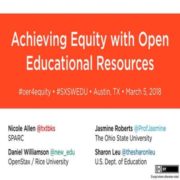 Achieving Equity through Open Educational Resources @ SXSWEDU | PPT