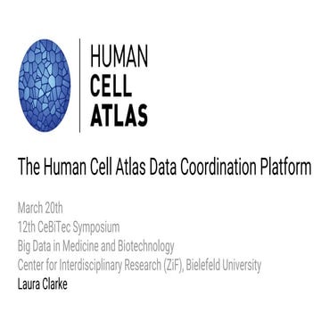 The Human Cell Atlas Data Coordination Platform | PPT