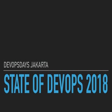 Devopsdays Jakarta State Of Devops 2018 Ppt