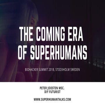 Superhumans. The coming era of upgraded humans. | PDF