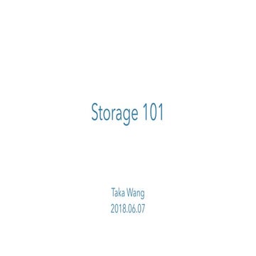 Storage 101 - 20180607 | PPT
