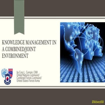 Knowledge Management in a Combined/Joint Environment | PPTX