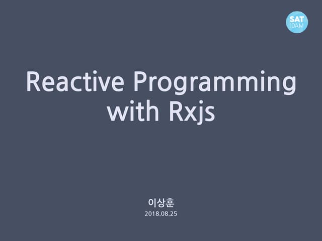 Reactive Programming with Rxjs | PPT Reactive Programming with Rxjs | PPT