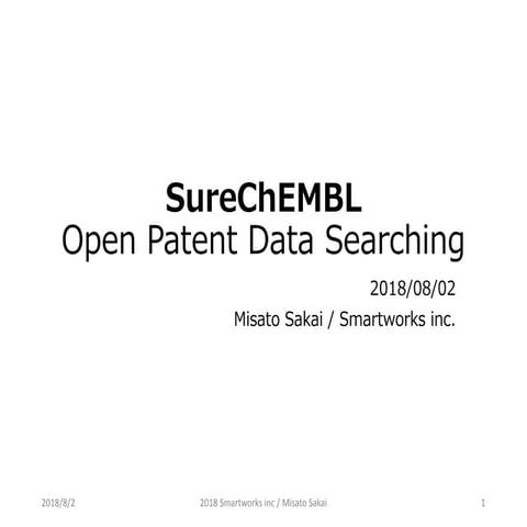 SureCHEMBL Open Patent Data Seaching with chemical stracture | PPTX